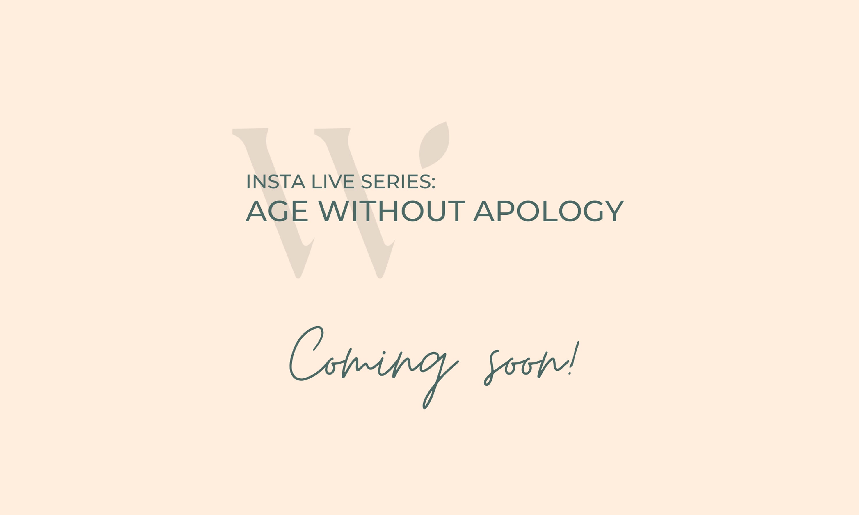 New Insta Live Series: Age Without Apology – Willowberry Skincare
