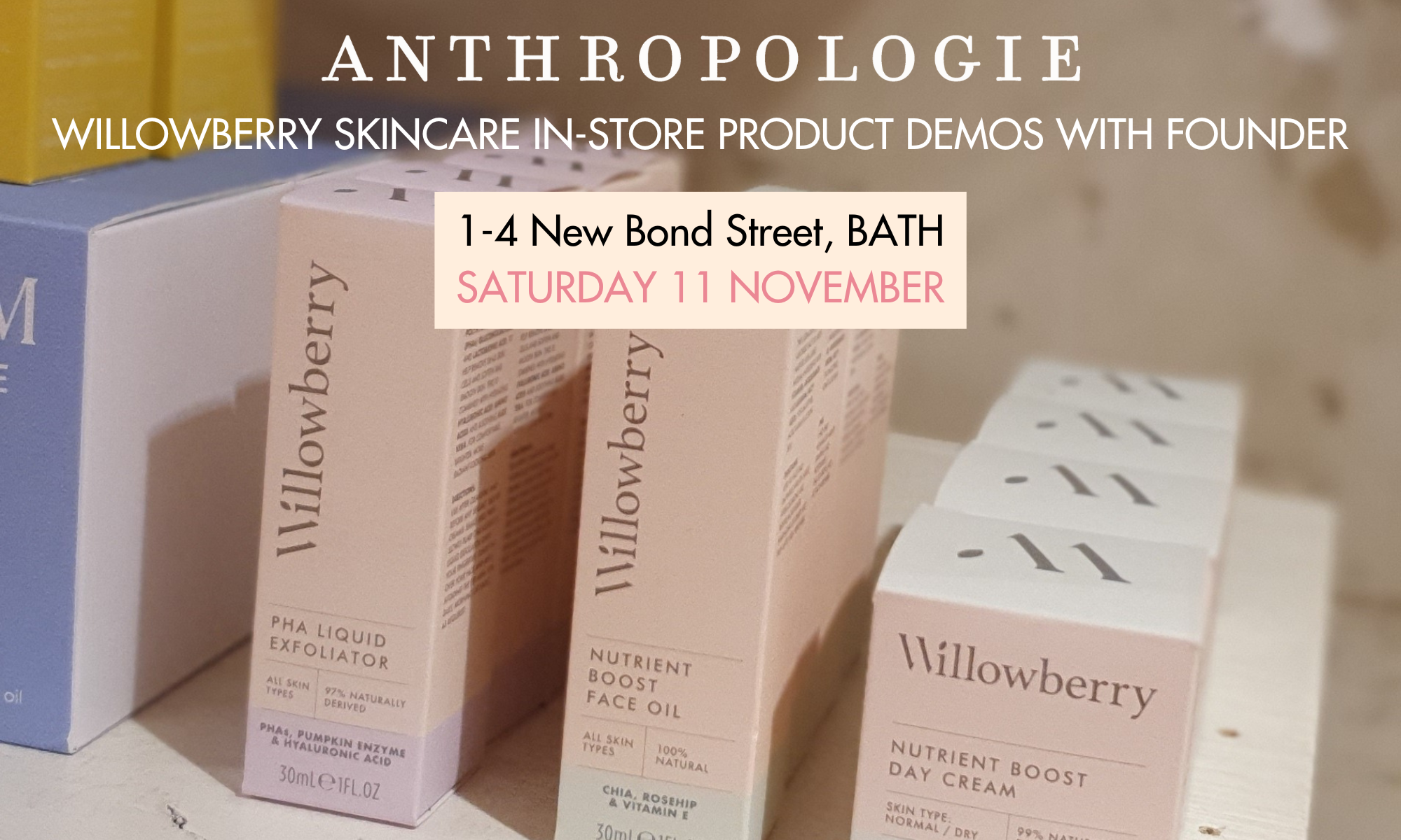 Join us for Willowberry skincare in-store product demos at Anthropolog ...